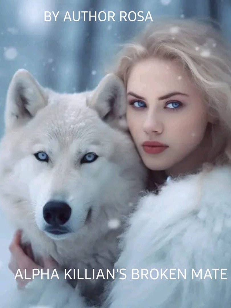 Alpha Killian's broken mate — by Author Rosa — AlphaNovel