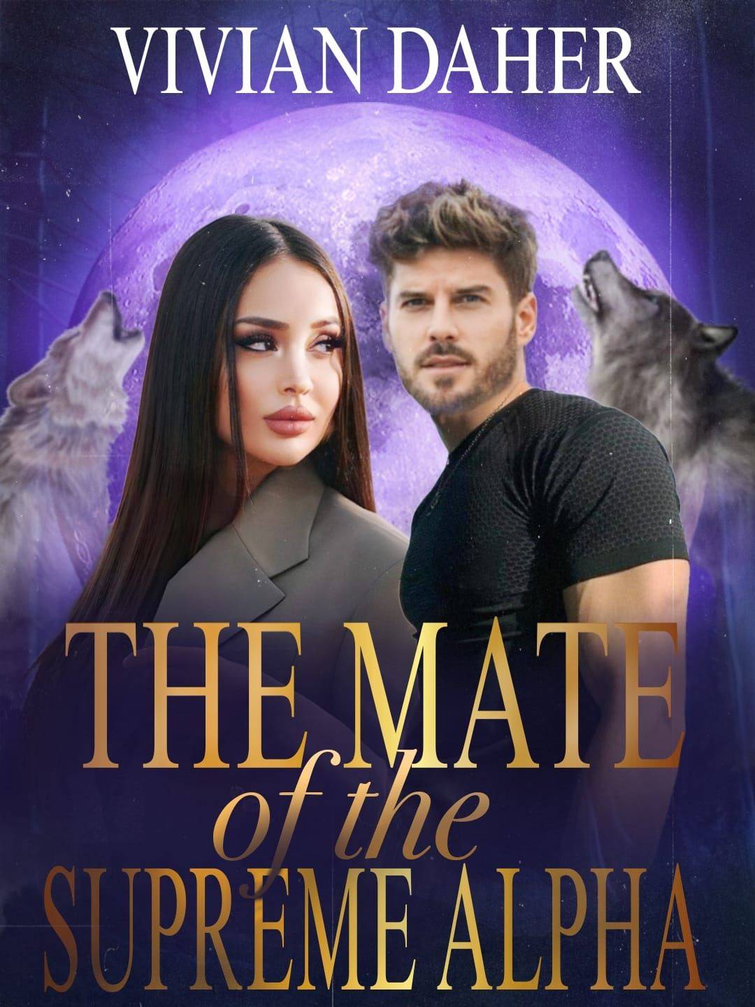 The Supreme Alpha's Mate — by vivian daher — AlphaNovel