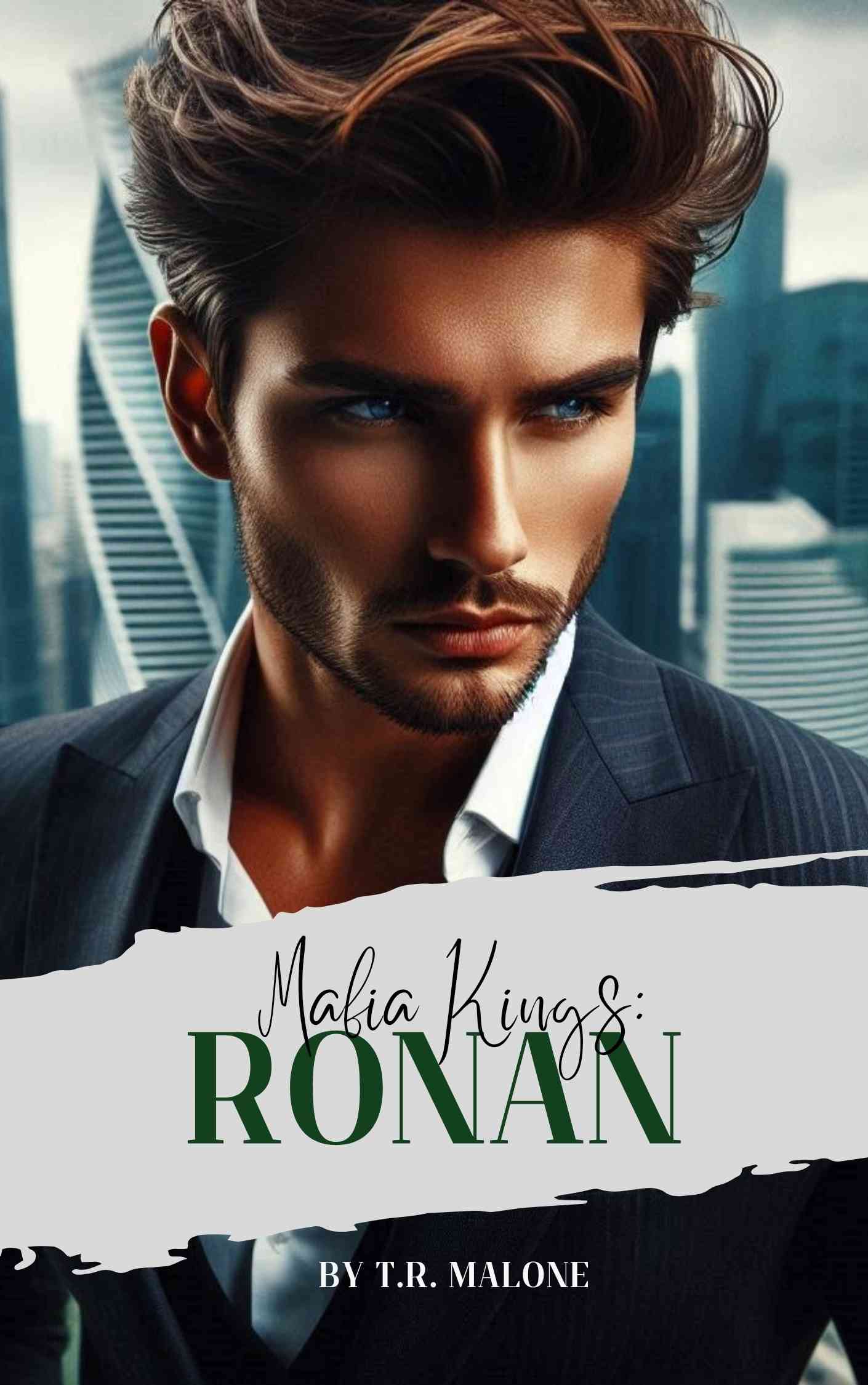 Mafia Kings: Ronan — by T.R. Malone — AlphaNovel