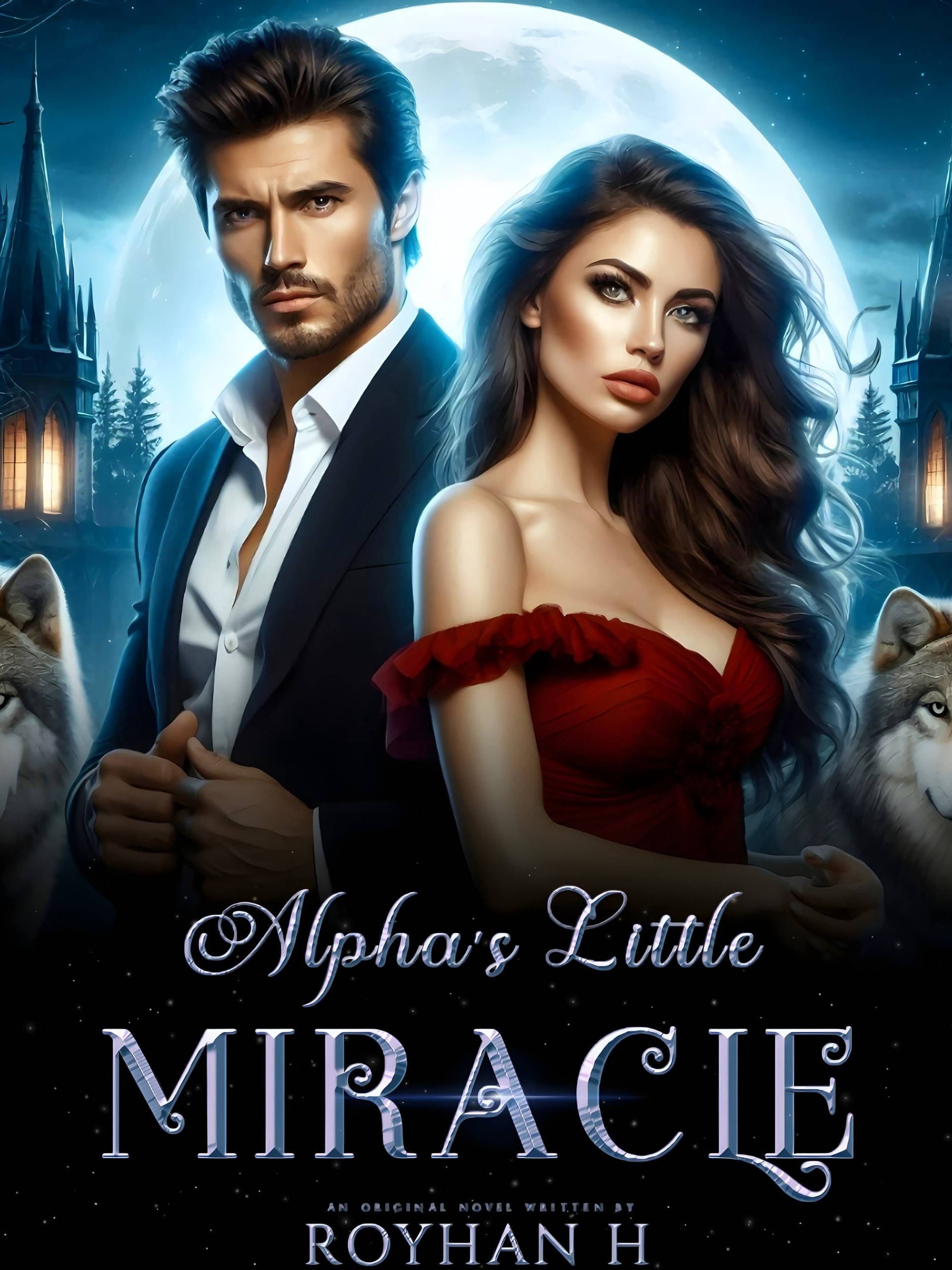 Alpha's Little Miracle — by Royhan H — AlphaNovel
