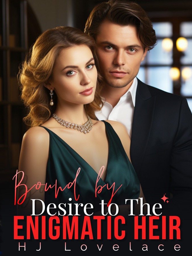 Bound by Desire to the Enigmatic Heir — by HJ Lovelace — AlphaNovel