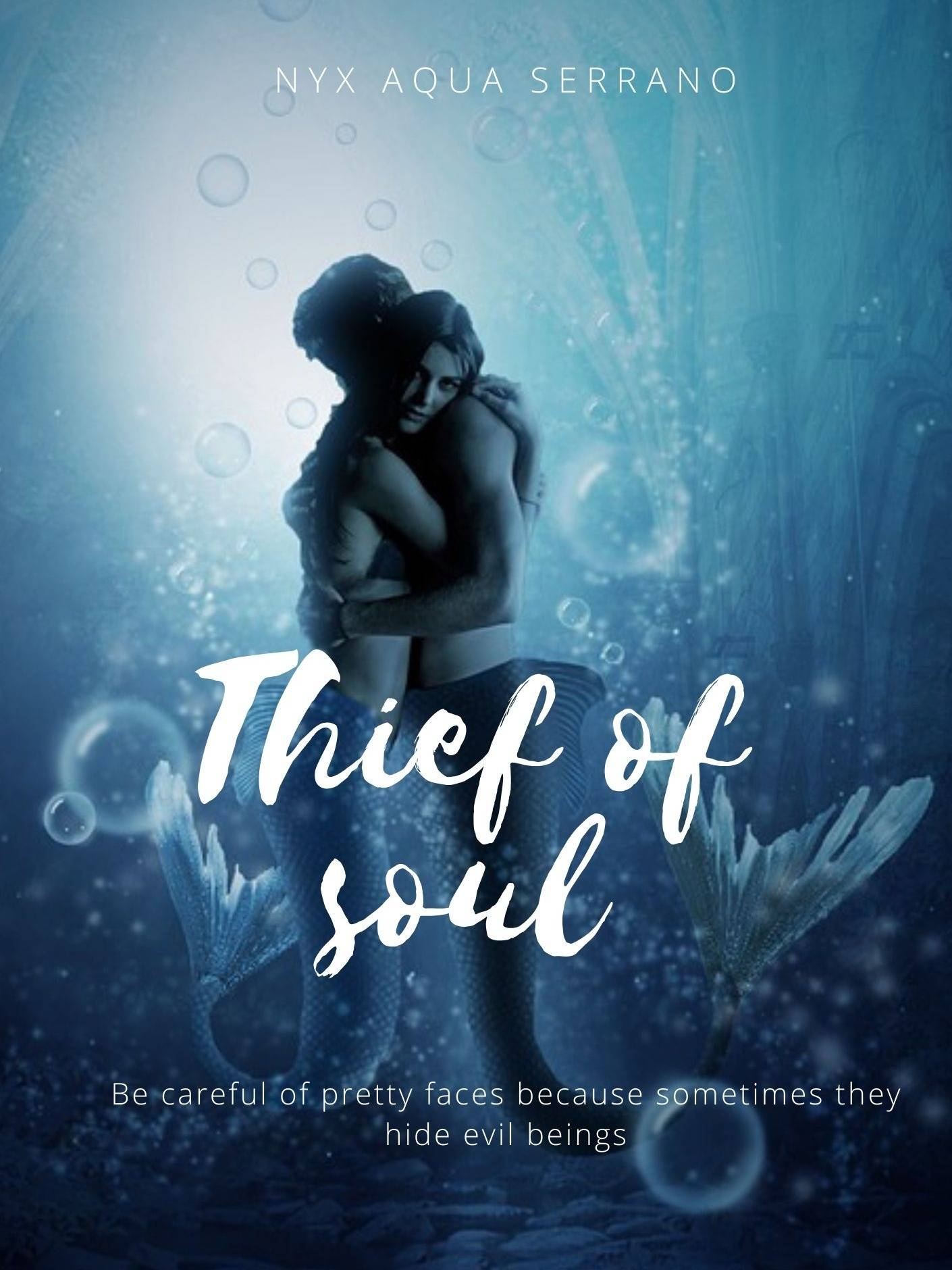 Thief of souls — by Nyx Aqua Serrano — AlphaNovel
