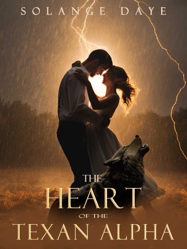 The Heart of the Texan Alpha — by solange-daye — AlphaNovel