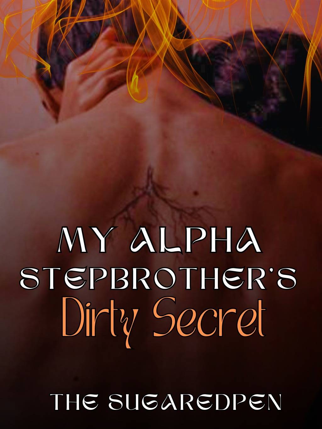 My Alpha Stepbrother's Dirty Secret — by Sugaredpen — AlphaNovel