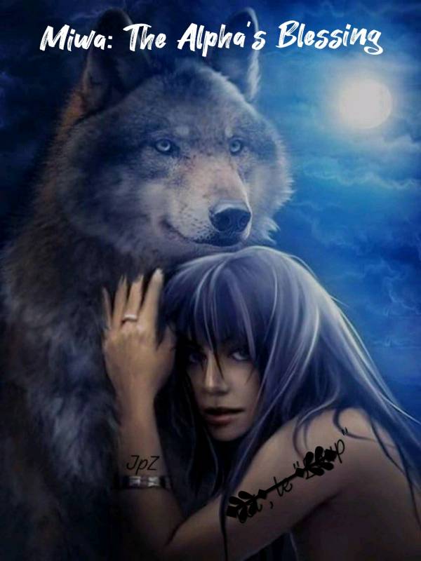 Miwa: The Alpha's Blessing — by JHeart — AlphaNovel