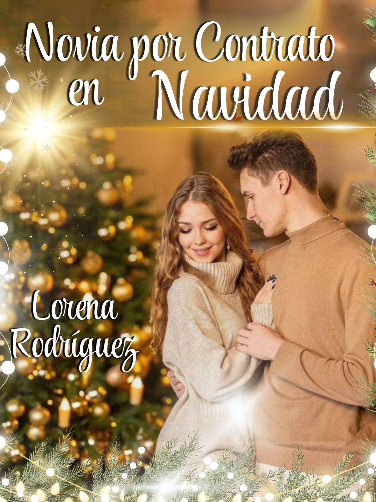 Novia por Contrato en Navidad — by Lorena Rodriguez — AlphaNovel