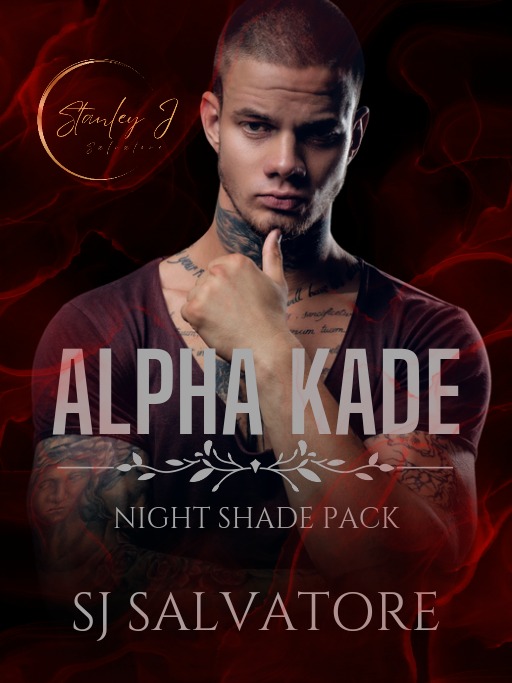 ALPHA KADE — by SJ Salvatore — AlphaNovel