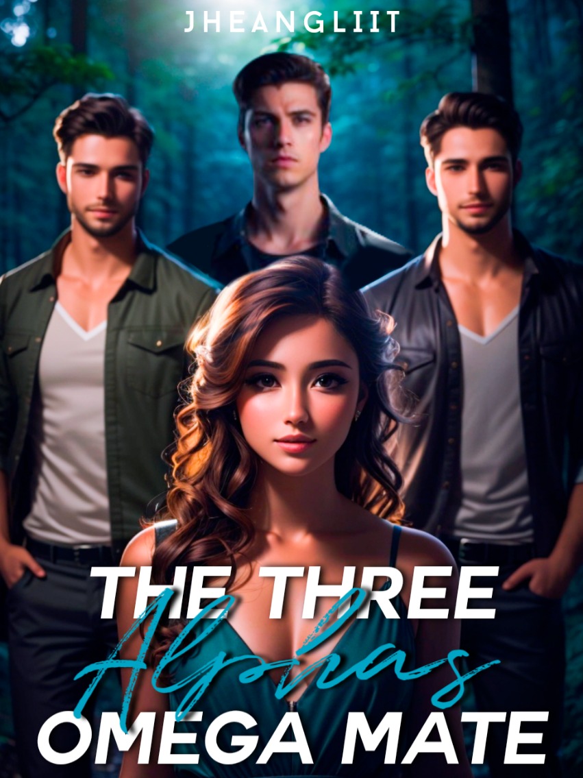 The Three Alphas' Omega Mate — by JheangLiit — AlphaNovel