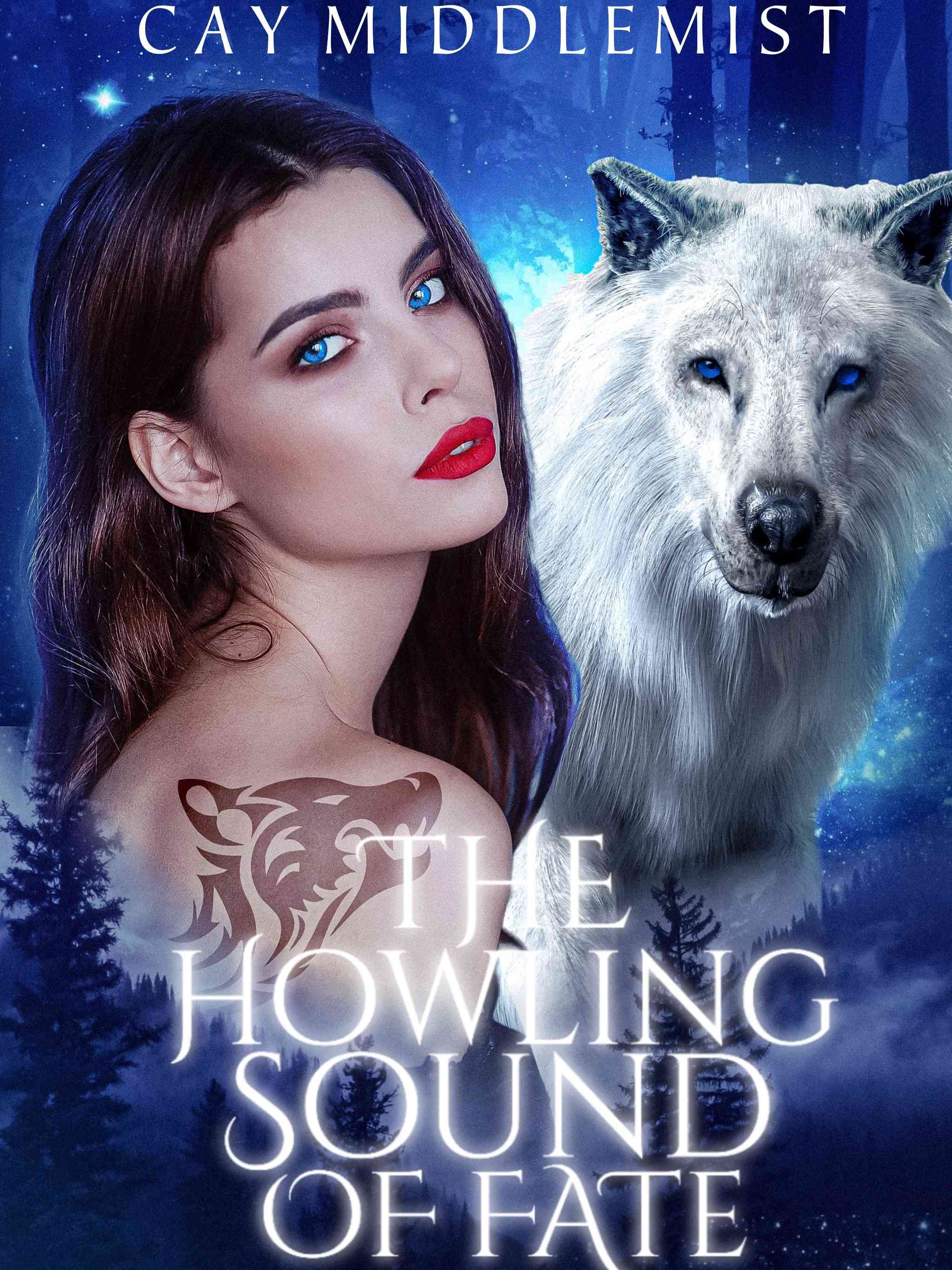 The Howling Sound Of Fate — by Cay Middlemist — AlphaNovel