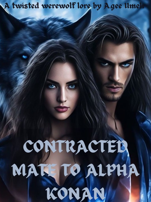 Contracted Mate To Alpha Konan — by A.gee Umeh — AlphaNovel