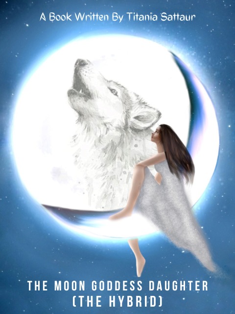 La Hija de la Diosa Luna (La Híbrida) — by Titania Sattaur — AlphaNovel