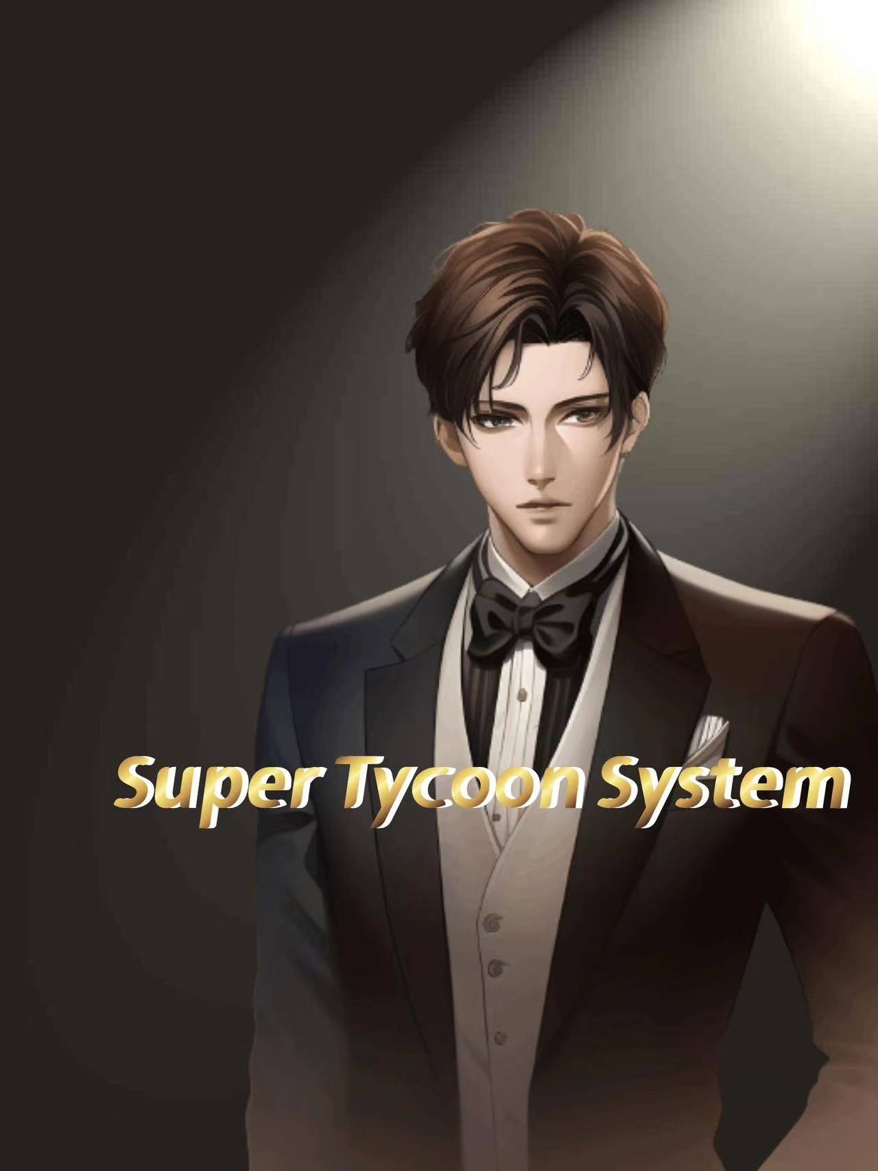 Super Tycoon System — by ky — AlphaNovel