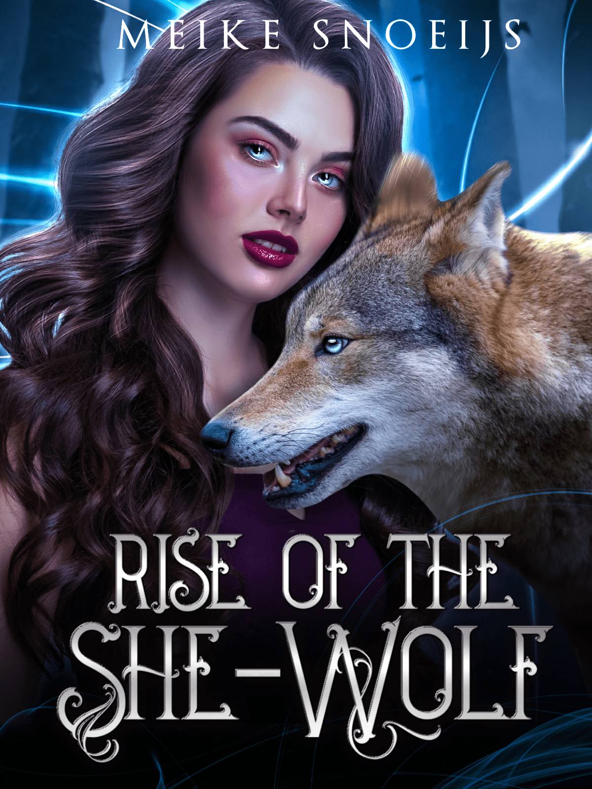 Rise of the She-Wolf — by Meike Snoeijs — AlphaNovel