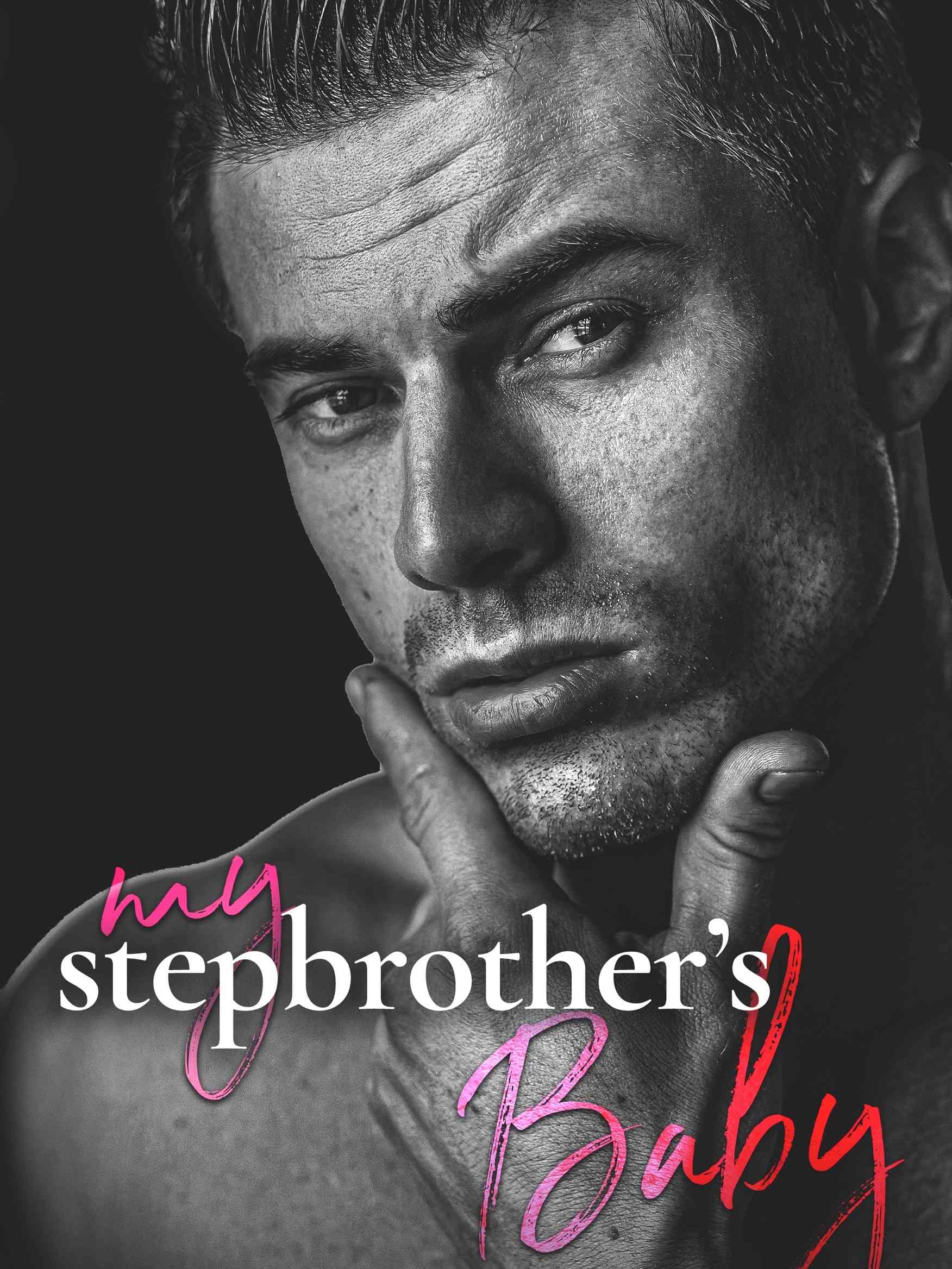 My Stepbrother's Baby — by Sarwah Creed — AlphaNovel