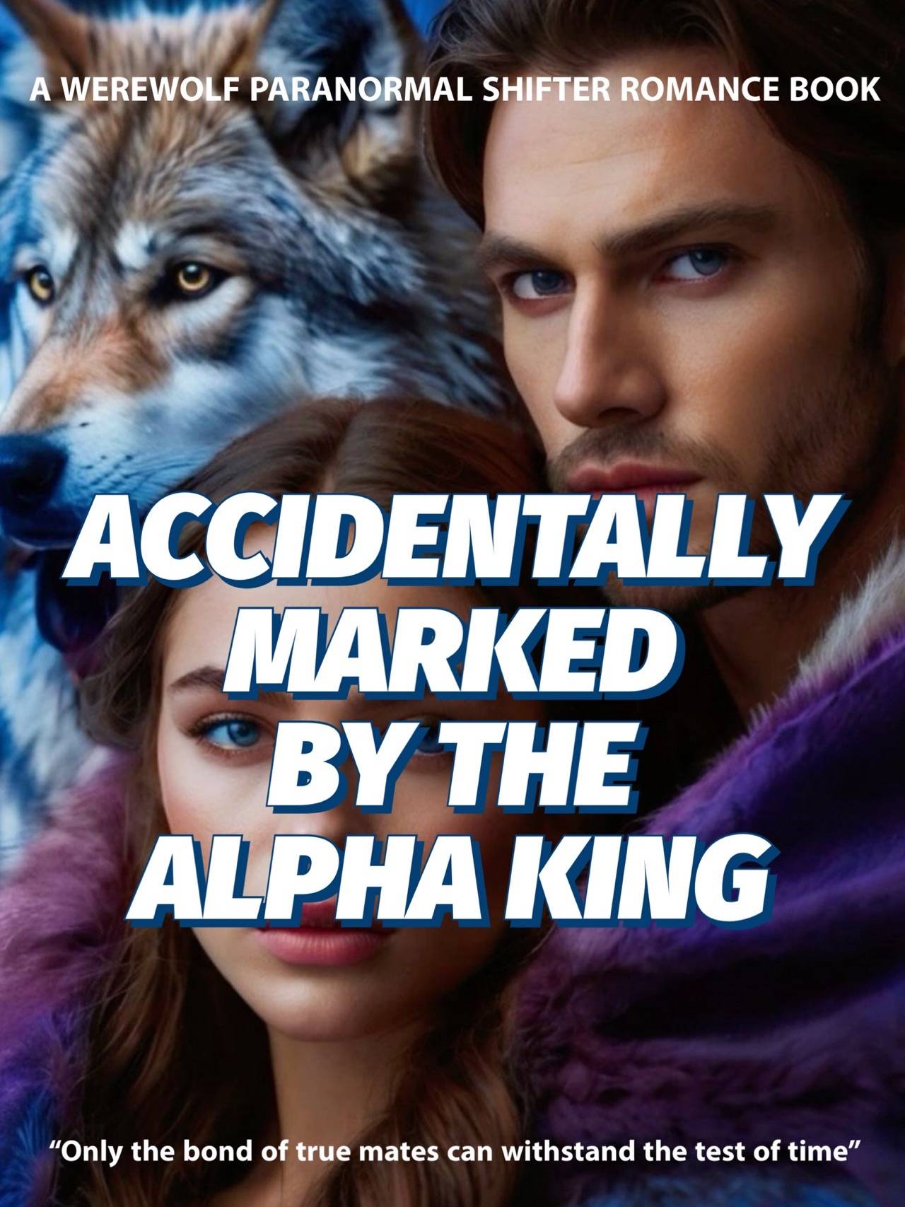 Accidentally Marked By The Alpha King — by Bora — AlphaNovel