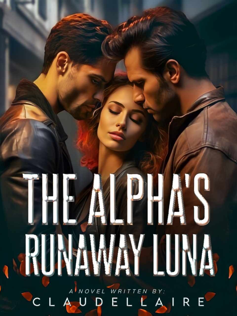 The Alpha's Runaway Luna — by claudellaire — AlphaNovel