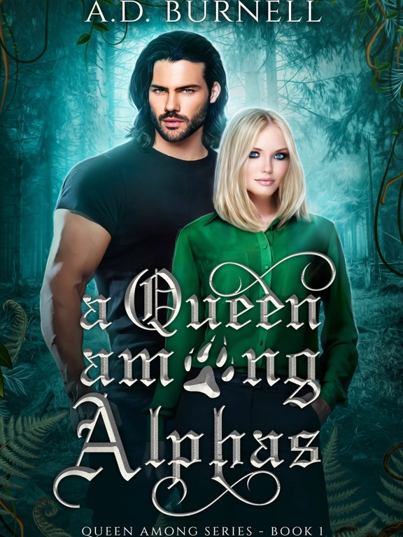 A Queen Among Alphas — by ADB_Stories — AlphaNovel