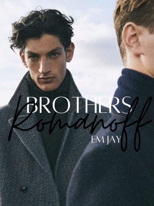 The Brothers Romanoff [MMF] — by Em Jay — AlphaNovel