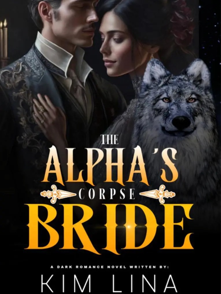 THE ALPHA'S CORPSE BRIDE — by Kim Lina — AlphaNovel