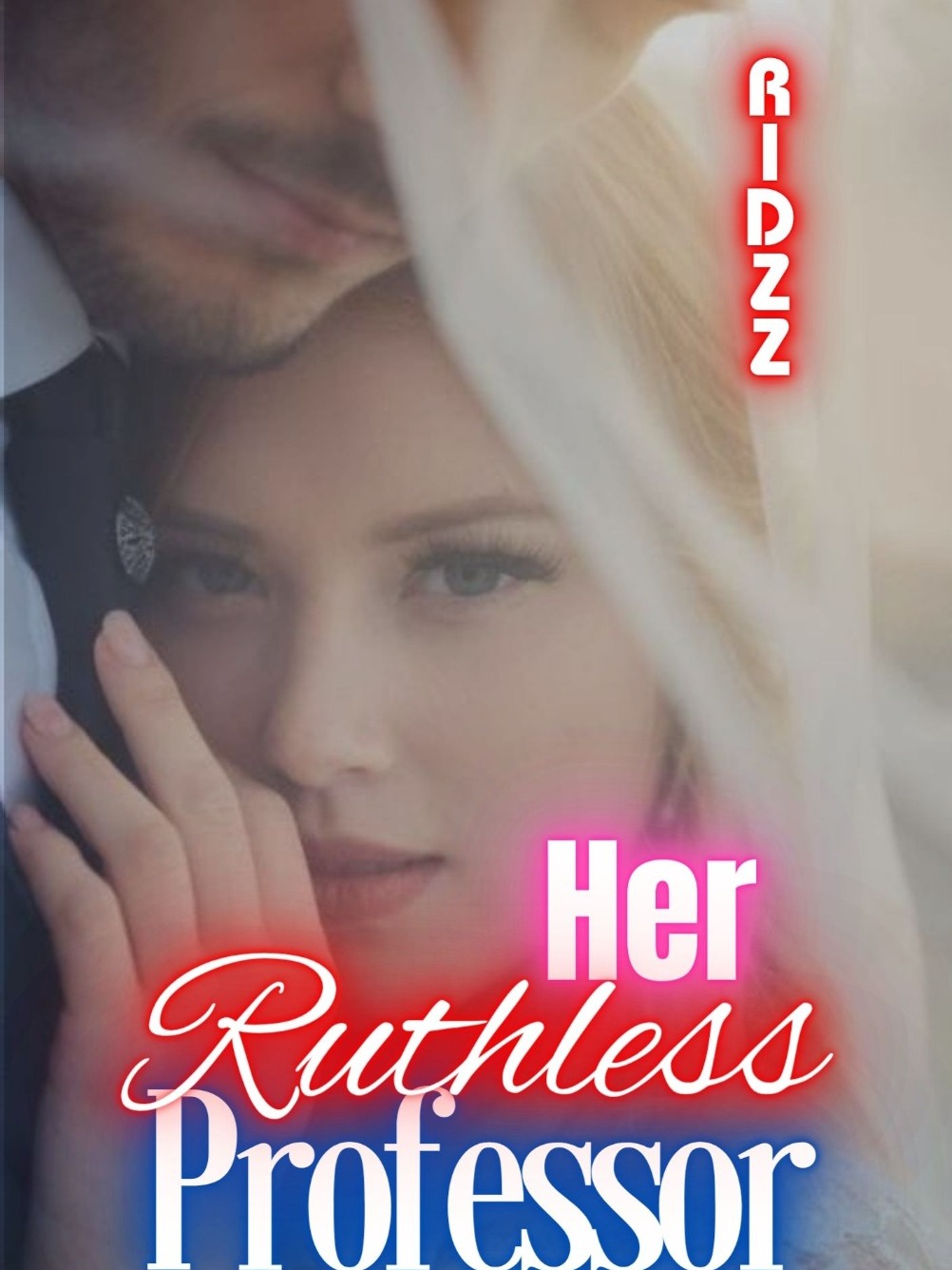 Her Ruthless Professor — by Ridzz — AlphaNovel