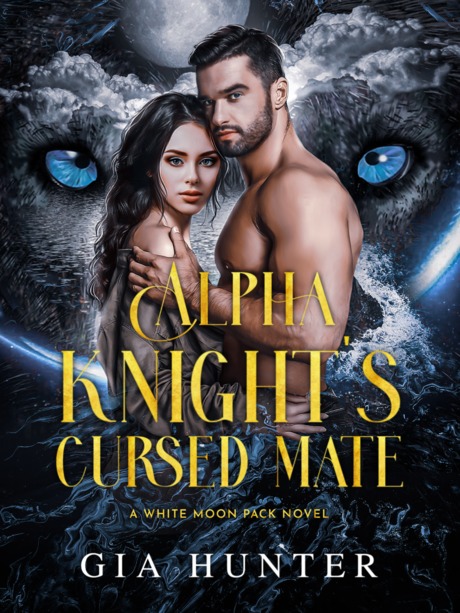 Alpha Knight's Cursed Mate — by GIA HUNTER — AlphaNovel