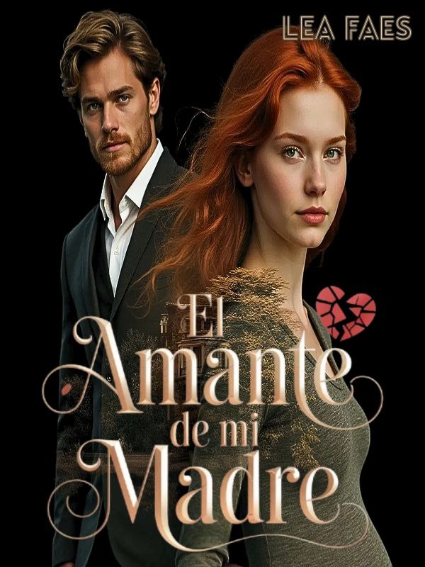 El amante de mi madre — by Lea Faes — AlphaNovel
