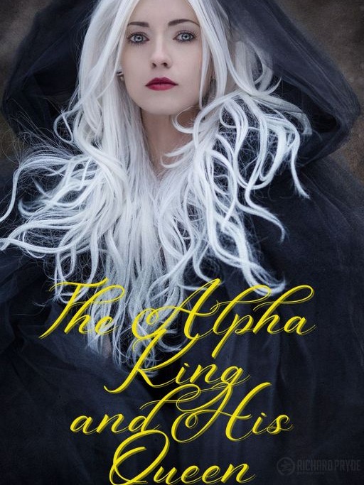 The Alpha King and His Queen — by FanaticPikachu — AlphaNovel