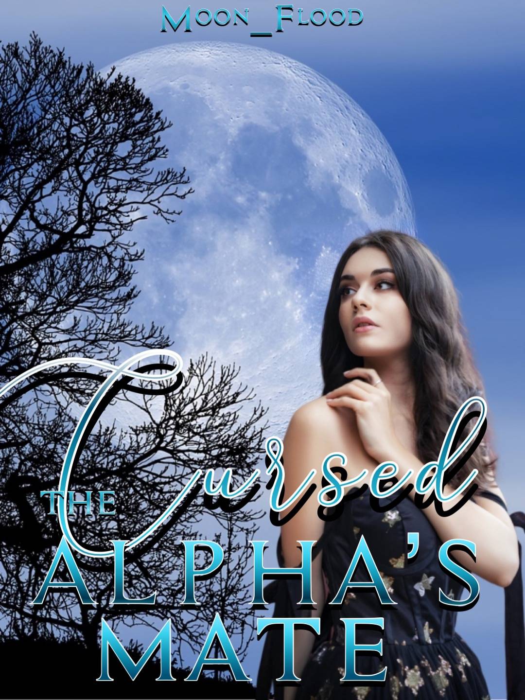 The Cursed Alpha’s Mate — by MoonFlood — AlphaNovel