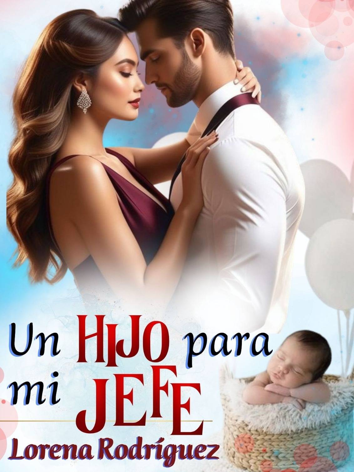 Un hijo para mi jefe — by Lorena Rodriguez — AlphaNovel