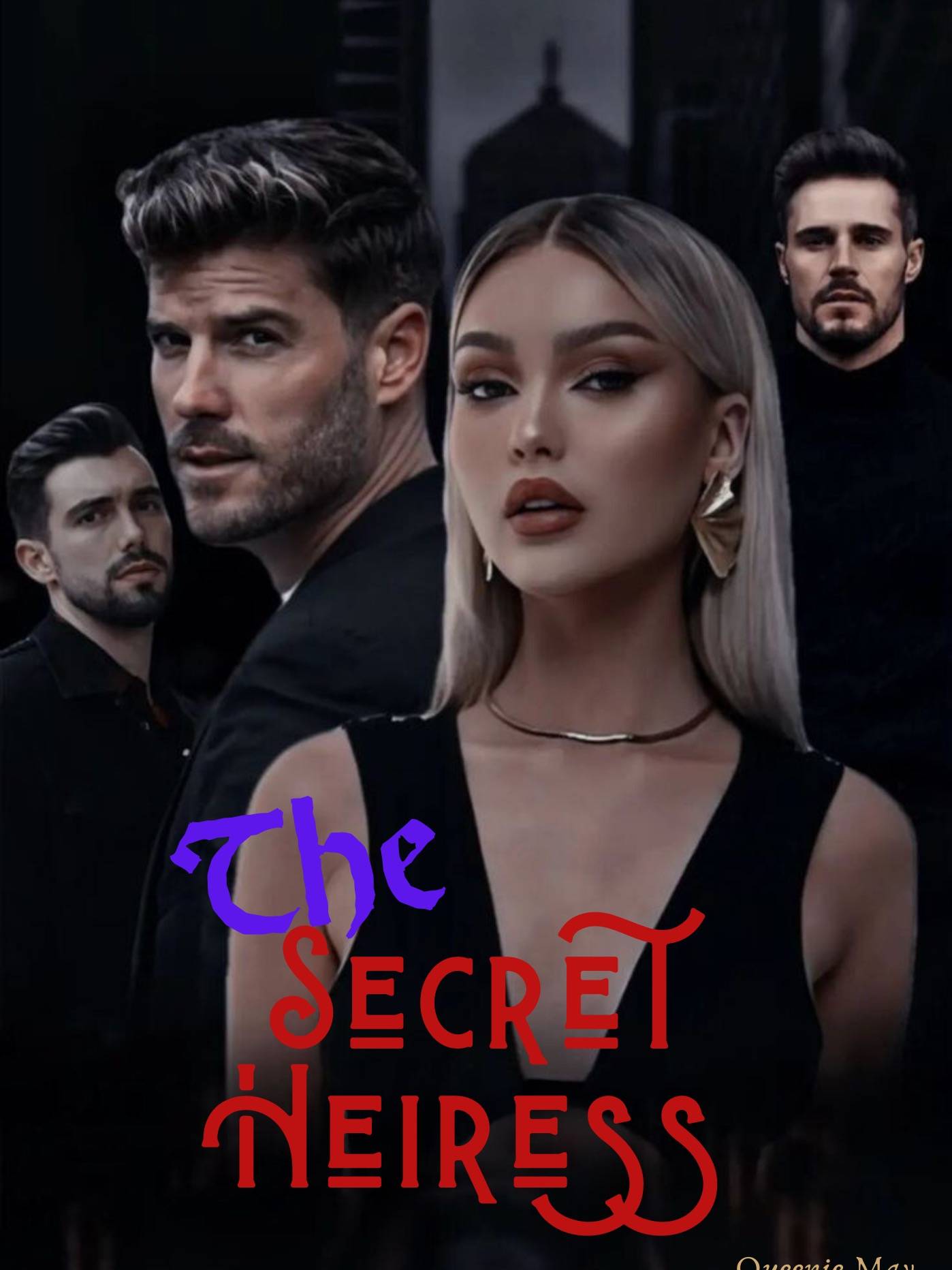 The Secret Hieress — by Queenie May — AlphaNovel