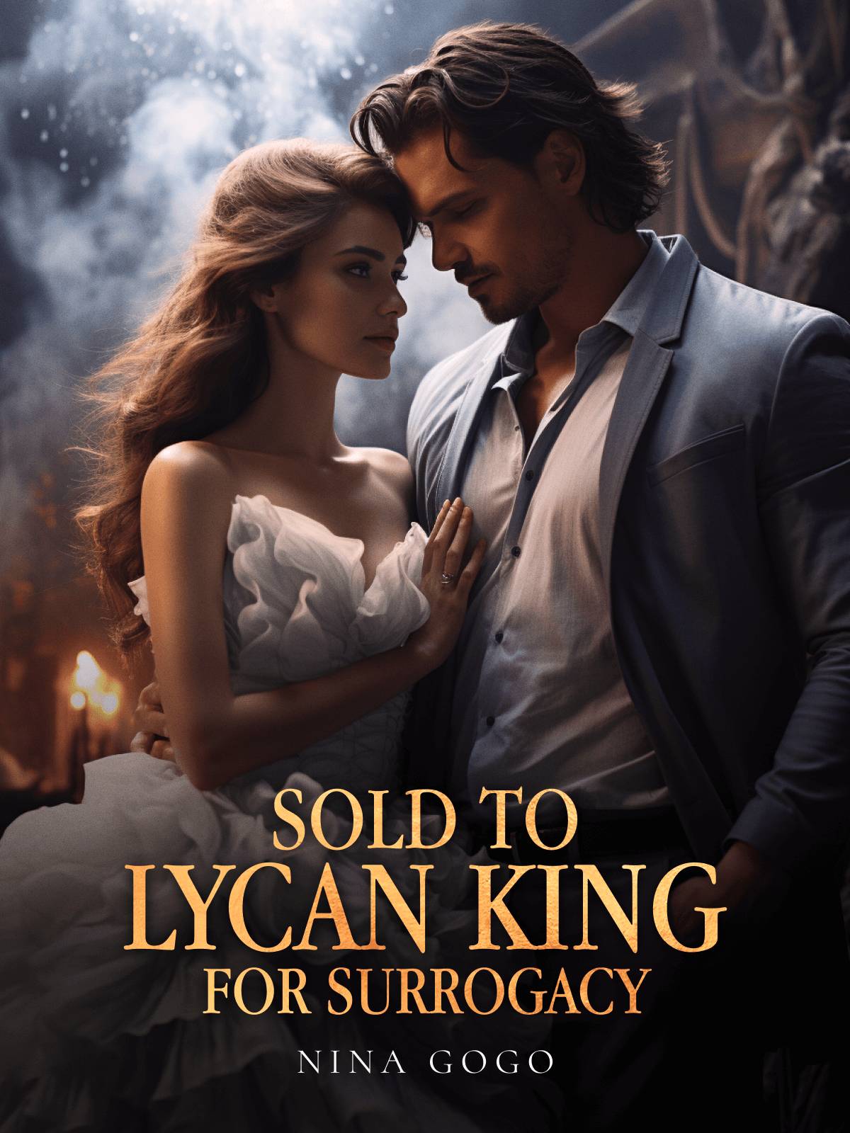 Sold to Lycan King for Surrogacy — by Nina GoGo. — AlphaNovel