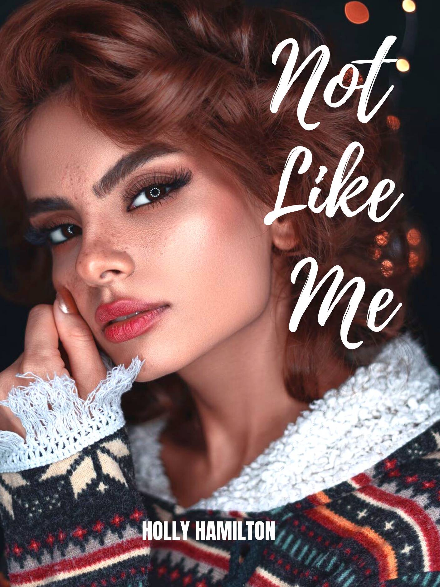 Not Like Me — by hchladybug1218 — AlphaNovel