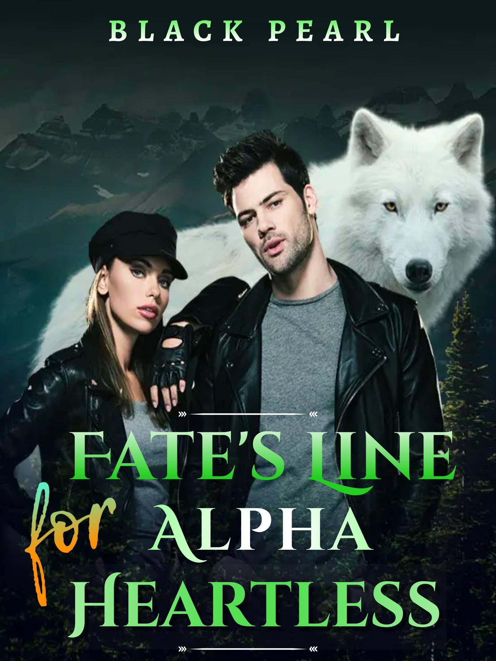 Fate's Line for Alpha Heartless — by Black Pearl — AlphaNovel