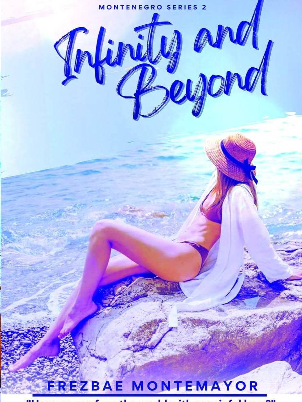 Infinity and Beyond (Forbidden Affair) — by Frezbae Montemayor — AlphaNovel