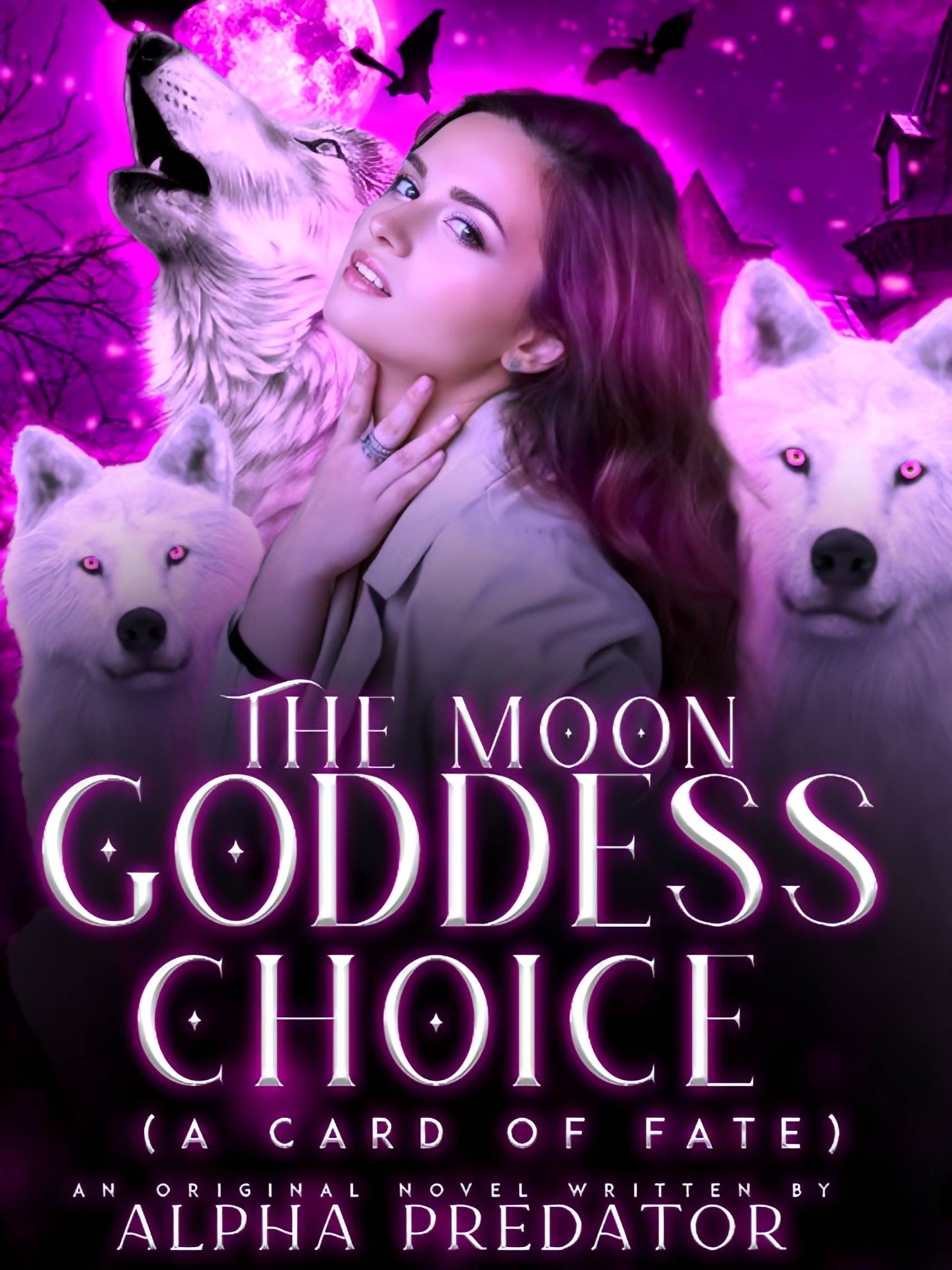 The Moon Goddess Choice — by Alpha Predator — AlphaNovel