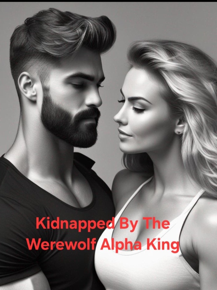 Kidnapped by the Alpha King — by A. Link — AlphaNovel