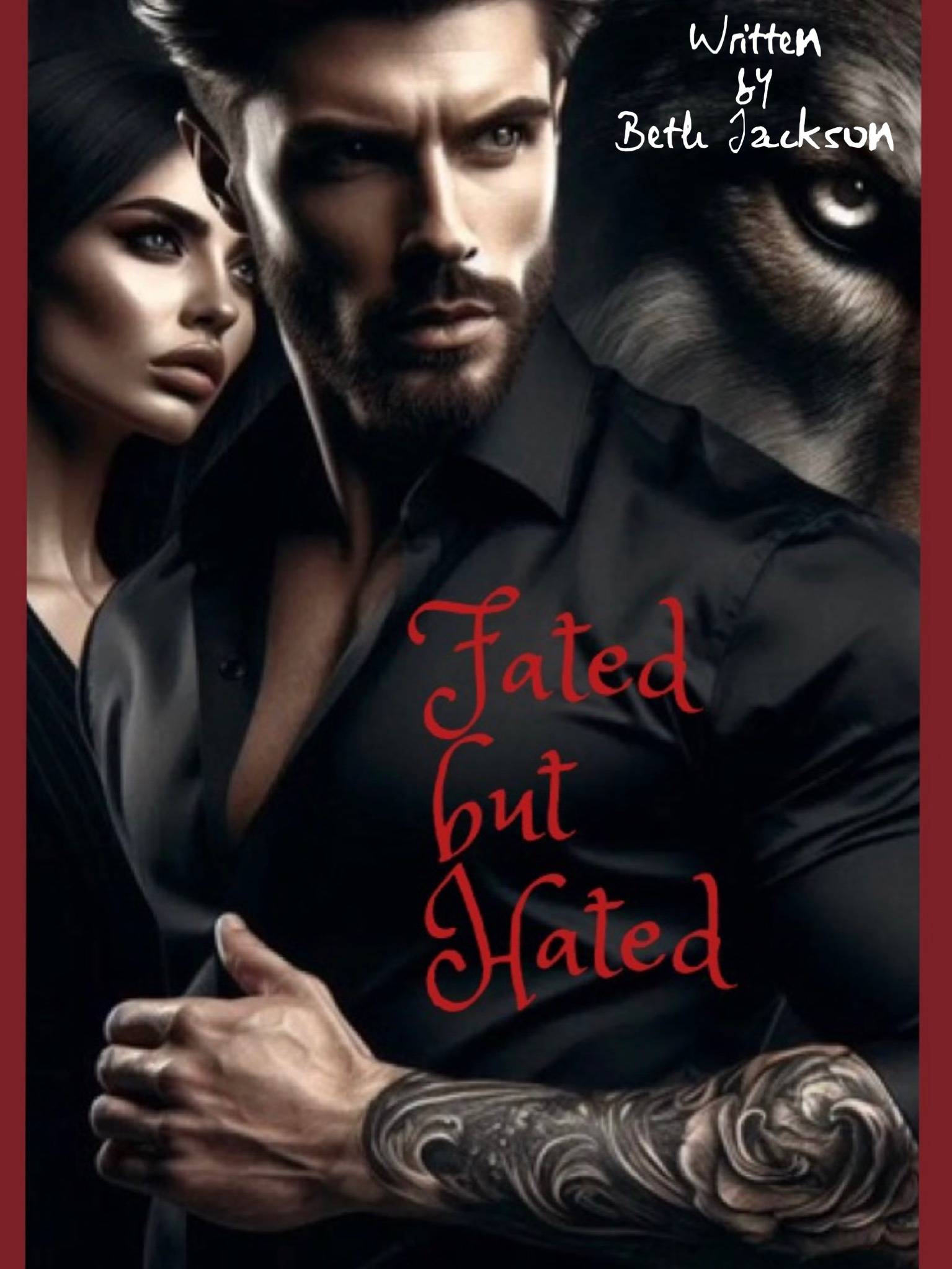 Fated but Hated — by Beth Jackson — AlphaNovel