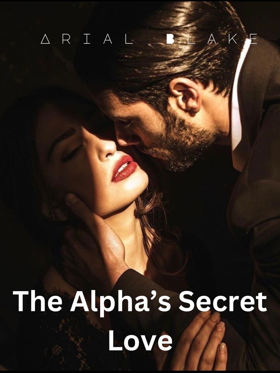 The Alpha’s Secret Love — by Aria Blake — AlphaNovel